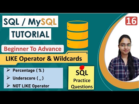 16-LIKE Operator & Wildcard Characters | NOT LIKE Operator | ESCAPE Character | SQL Queries