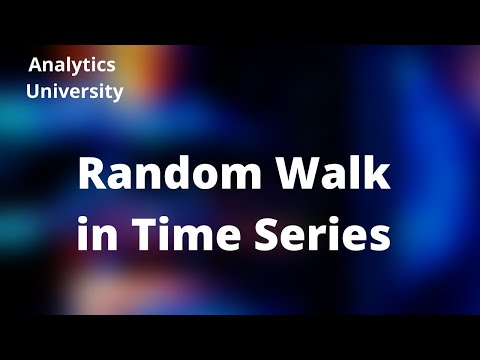 Random Walk in Time Series Analysis | Forecasting | Statistical Analytics