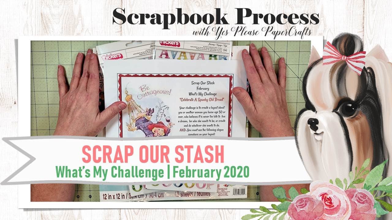 Like Fine Wine | Scrap Our Stash Feb 2020 What's My Challenge | Scrapbook Process