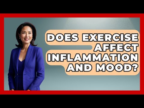 Does Exercise Affect Inflammation And Mood? - Women's Health and Harmony