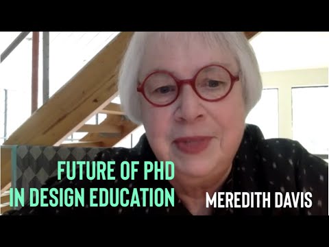 Meredith Davis - Future of Ph.D. in Design Education