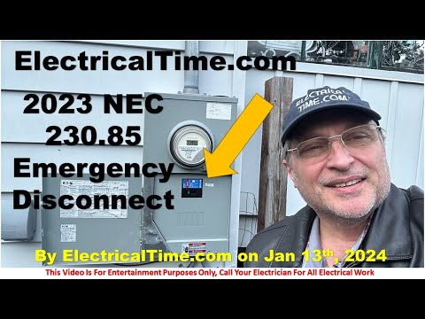 NEC 2023 - 230.85 Emergency Service Disconnect - Live Video