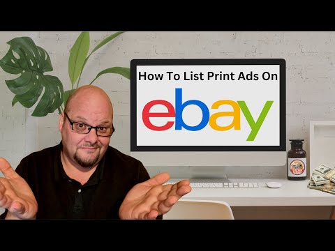 Listing Vintage Print Ads On eBay To Sell!!