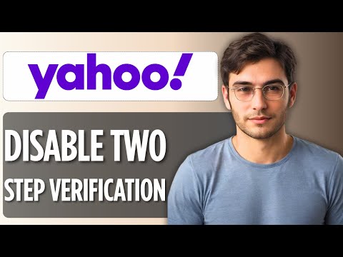 How to Disable Two-Step Verification on Yahoo Account | Full Guide 2025