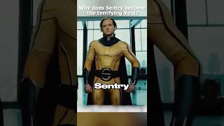 Why does Sentry become the terrifying Void?