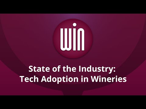 State of the Industry: Tech Adoption in Wineries