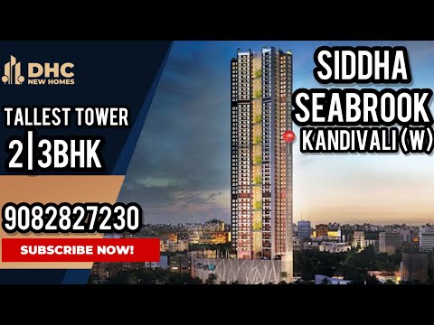 Siddha seabrook kandivali |Tallest tower kandivali |2bhk |3bhk in kandivali #mumbai #3bhk #1million
