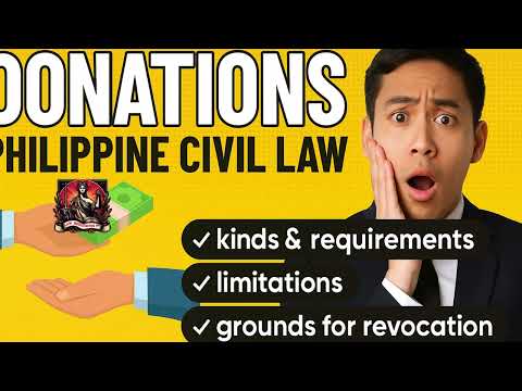 Donations under the Civil Code of the Philippines, specifically Articles 725 to 773