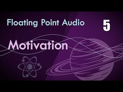 5. Motivation for Floating Point Numbers - Audio Number Formats