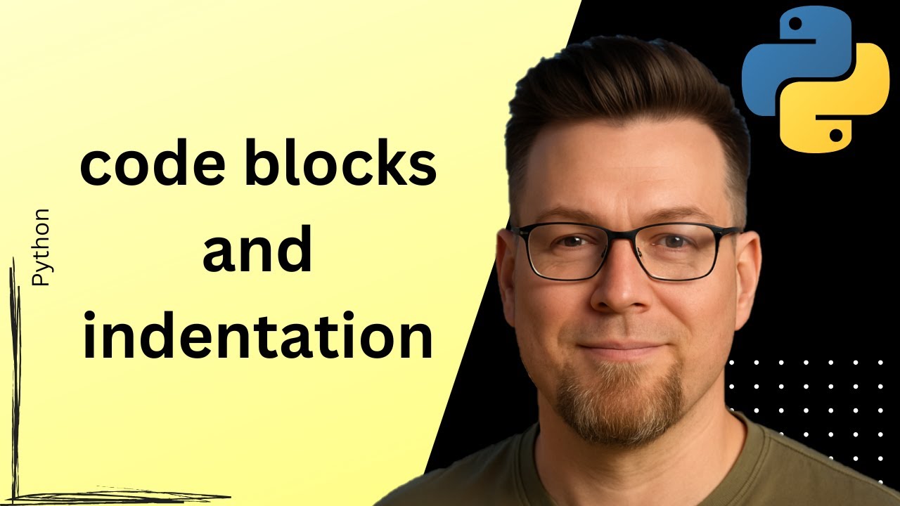 🐍 Python Tutorial #18: code blocks and indentation
