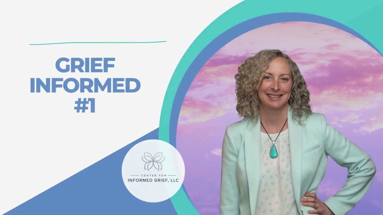 Grief Informed #1