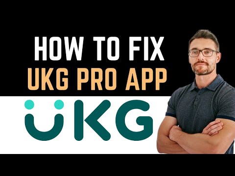 ✅ How to Fix UKG Pro App Not Working (Full Guide)