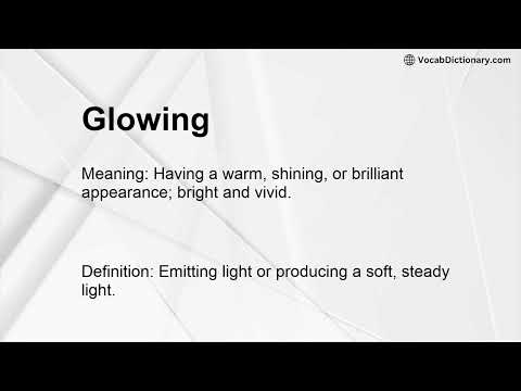 Glowing Meaning