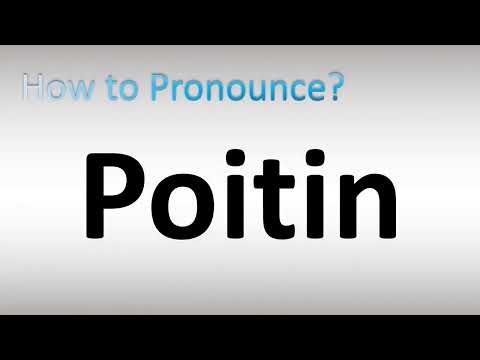 How to Pronounce Poitin (Irish)