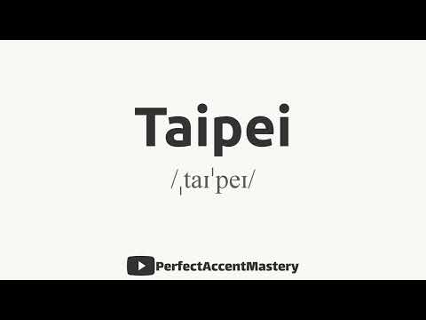How to Pronounce TAIPEI | City Name | IPL | Definition | Perfect Accent Mastery