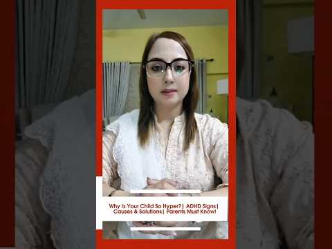 Why Is My Child So Hyper | ADHD Signs, Causes & Parenting Tips Every Parent Needs |