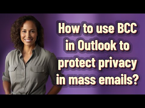 How to use BCC in Outlook to protect privacy in mass emails?