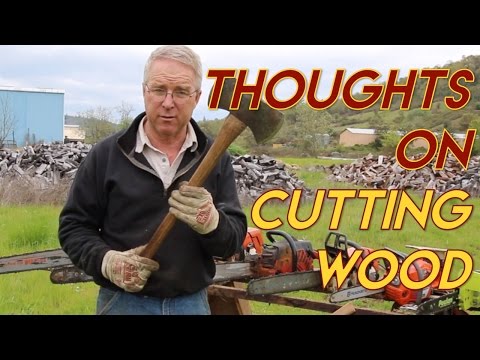 Thoughts on Cutting Wood