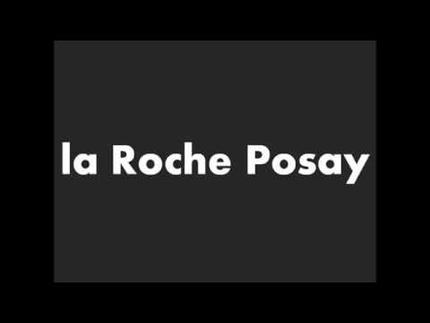 How to Pronounce La Roche Posay