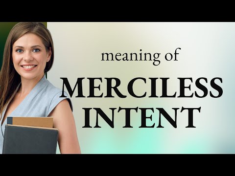 Understanding "Merciless Intent": A Deep Dive into English Phrases