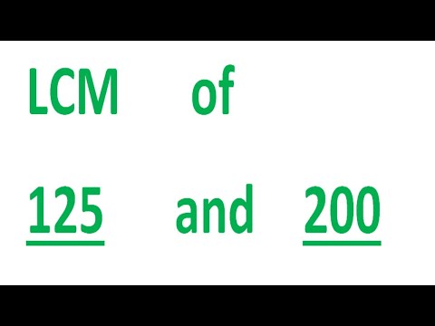 LCM of 125 and 200