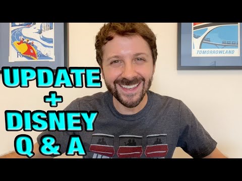 An Update + Disney Q&A!