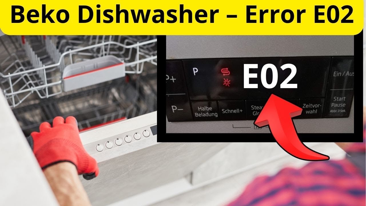 Beko Dishwasher Error E02 –  How to Repair Your Dishwasher