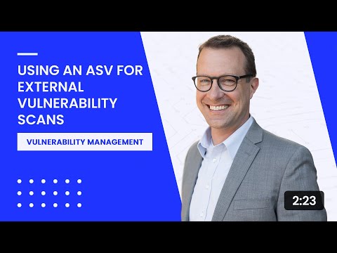 Using an ASV for External Vulnerability Scans
