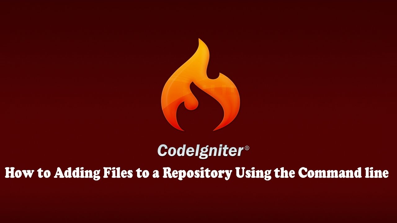 CodeIgniter Tutorial : How to Adding Project Files to a Repository Using the Git Bash