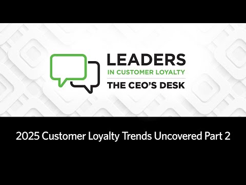 Leaders in Customer Loyalty: The CEO's Desk