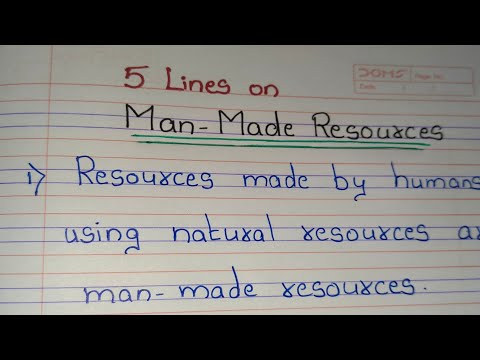 5 Lines on Man Made Resources/ Essay on Man Made Resources/ Human Resources essay in english