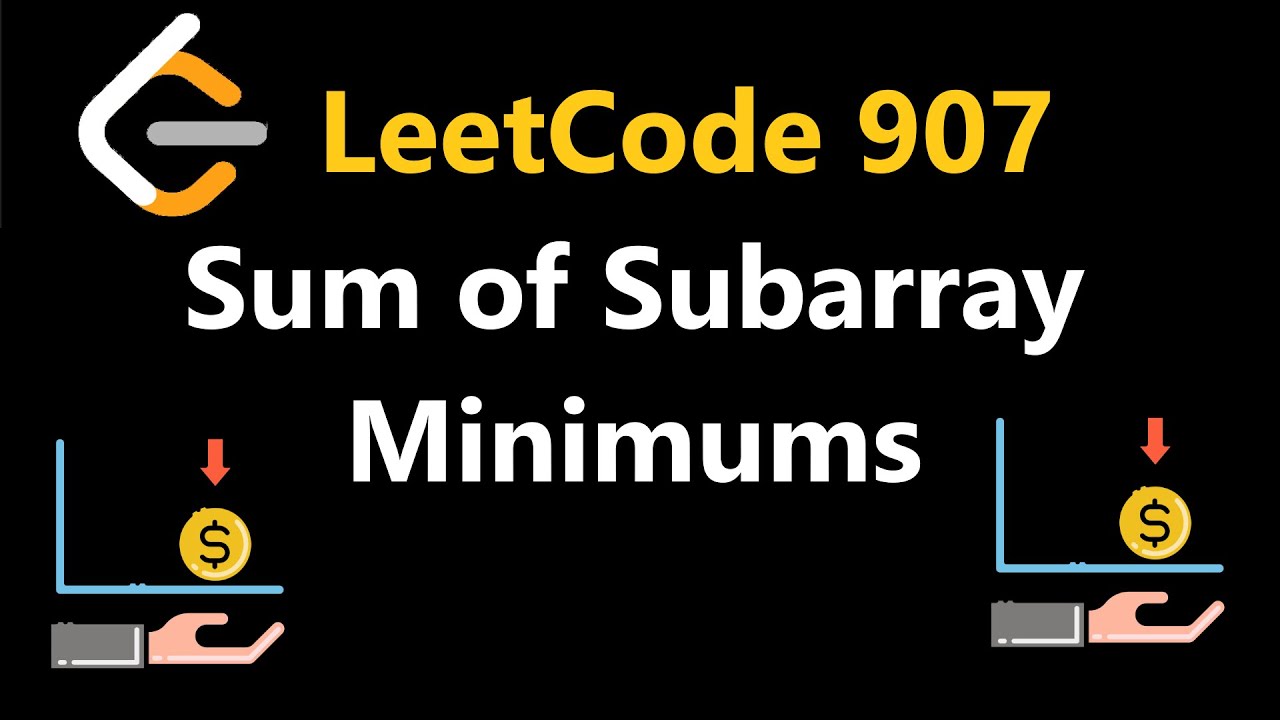 Sum of Subarray Minimums - Leetcode 907 - Python