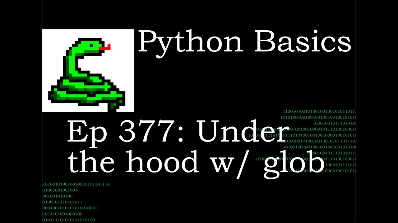 Python Basics Glob Under the Hood