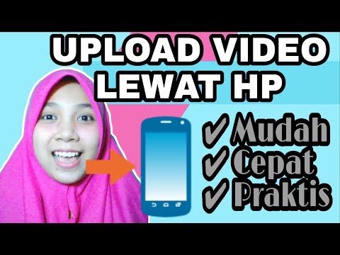 CARA TERBAIK UPLOAD VIDEO YOUTUBE DAN SETTING VIDEO LEWAT HP ANDROID