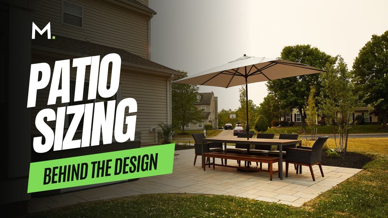 Behind the Design - Patio Sizing