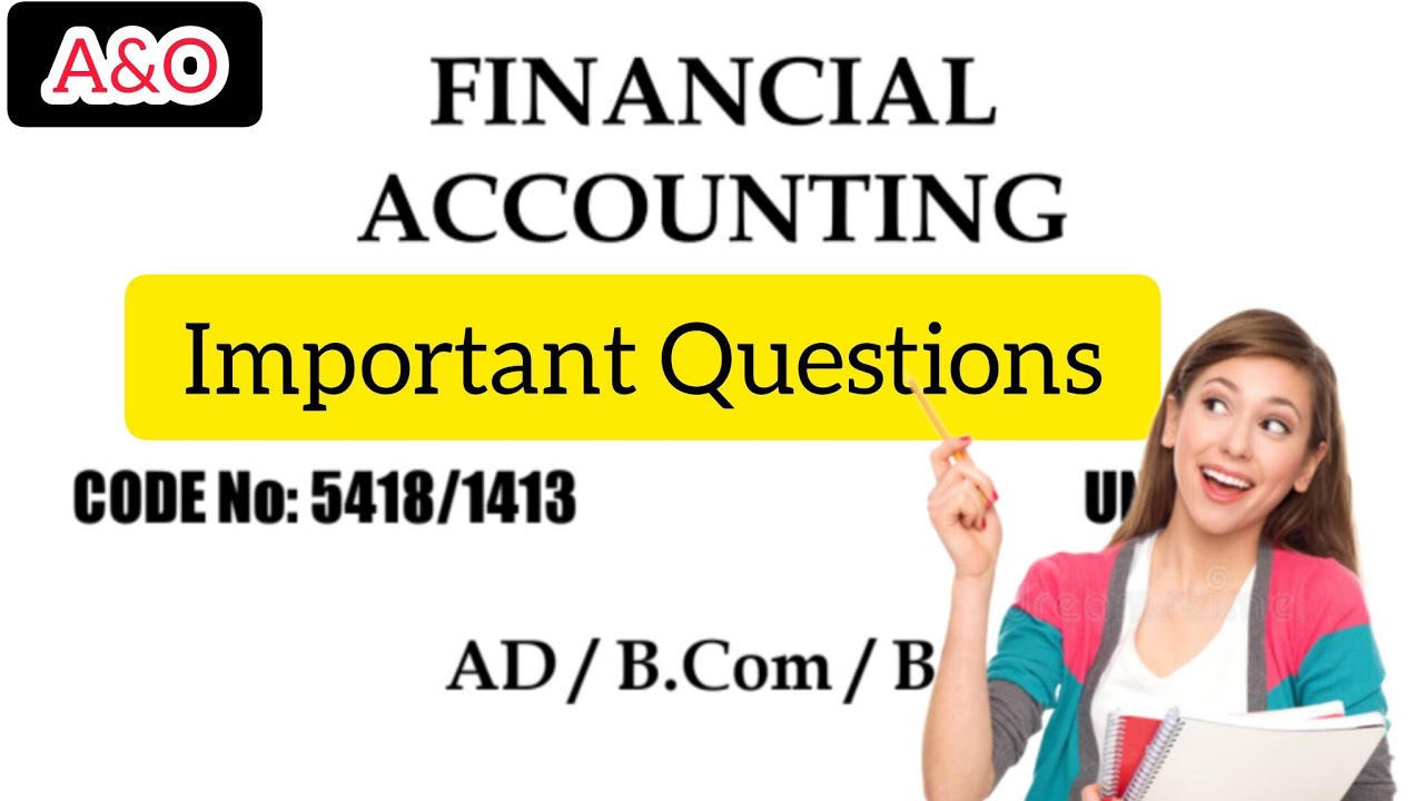 Financial Accounting CC 5418 important Questions#aiou #5418 #1314 #AD #BCOM #BS #FINANCIALACCOUNTING