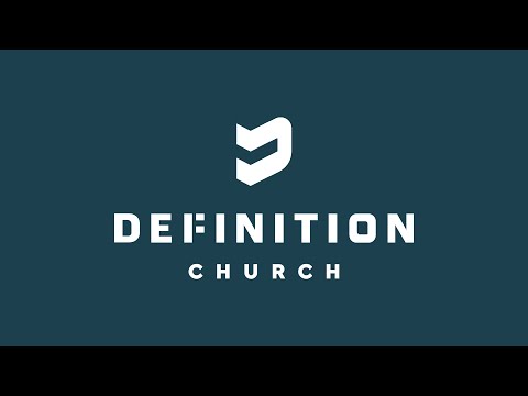 Welcome to Definition Church!