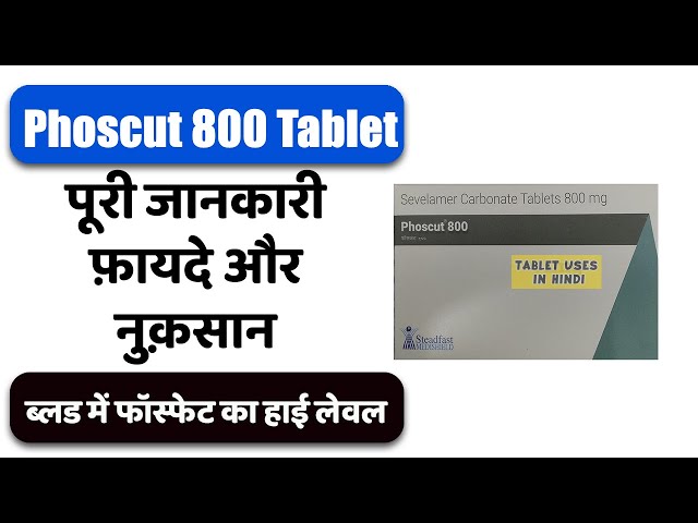 KIDNEY DISEASE - Phoscut 400mg, Sevelamer Carbonate Tablet Manufacturer ...