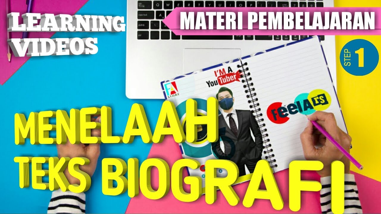 Cara Mengidentifikasi Menelaah Teks Biografi Isi, Struktur, Pola Penyajian Materi 1 Teks Biografi