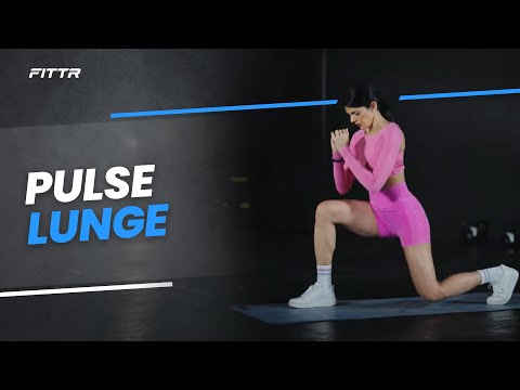 How To Do Pulse Lunge | Exercise Video