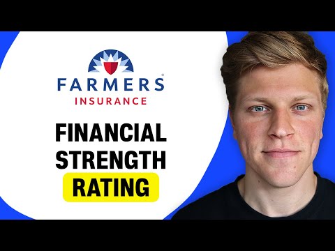 Farmers Insurance Financial Strength Rating