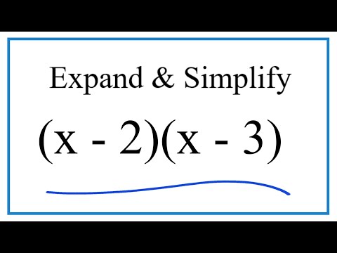Expand & Simplify: (x - 2)(x - 3)