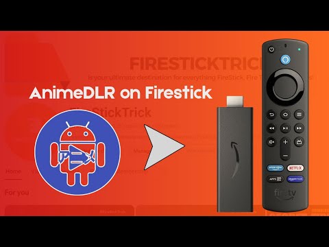 How to Install AnimeDLR on FireStick?