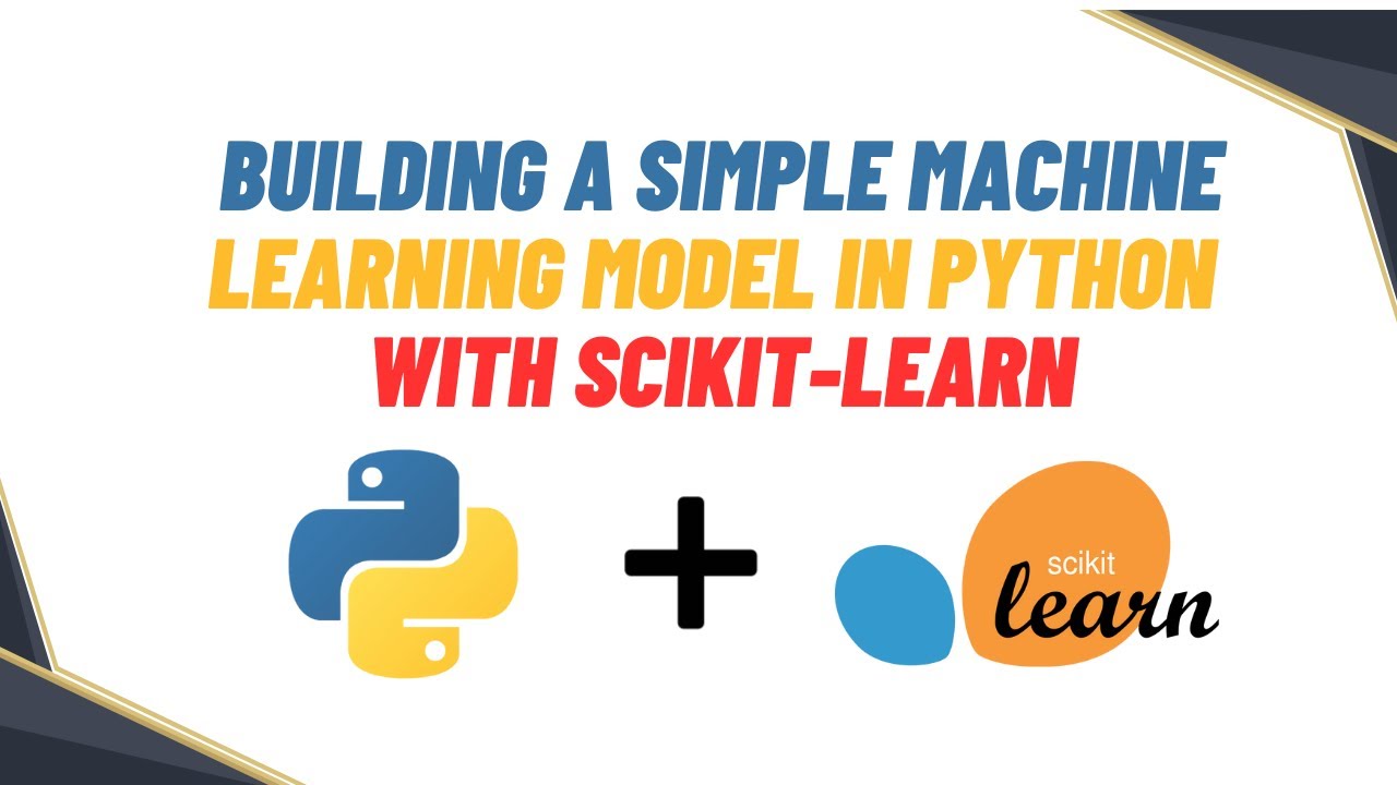 Building a Simple Machine Learning Model in Python with Scikit-Learn