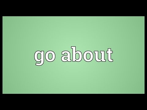 Go about Meaning
