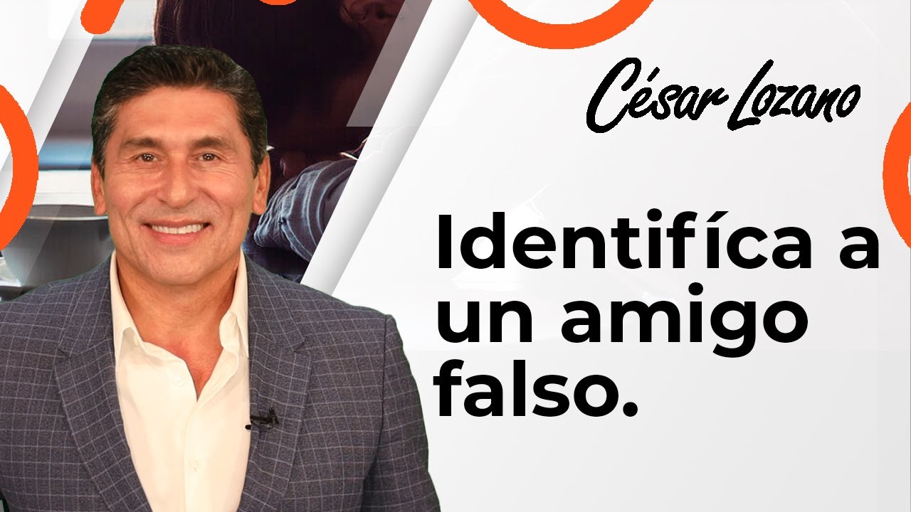 3 signs that indicate that you have a fake friendship (and what you can do) | Dr. Cesar Lozano