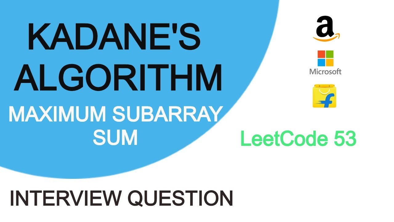 Maximum Subarray Sum | Kadane's Algorithm | LeetCode | Naive-Better Approach