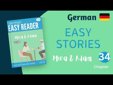 German for Beginners - Learn German the Natural Way: In Context - Easy Short Stories - Chapter 34