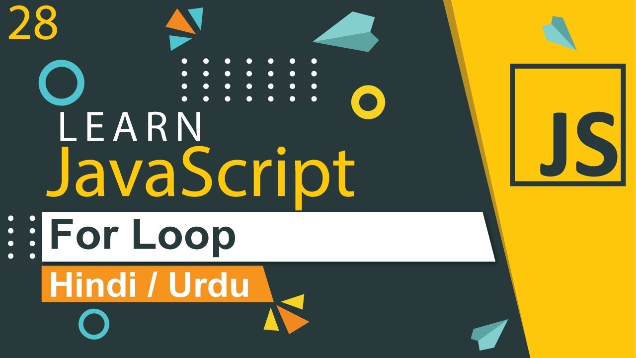 JavaScript For Loop Tutorial in Hindi / Urdu