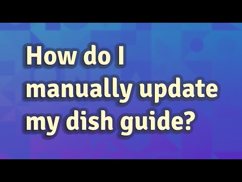 How do I manually update my dish guide?